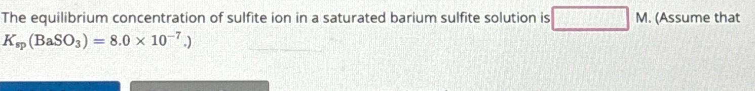 Solved The equilibrium concentration of sulfite ion in a | Chegg.com