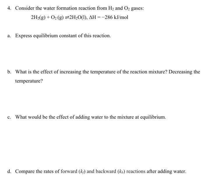 Solved 4. Consider the water formation reaction from H₂ and | Chegg.com