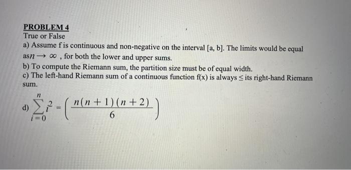 Solved PROBLEM 4 True or False a) Assume fis continuous and | Chegg.com