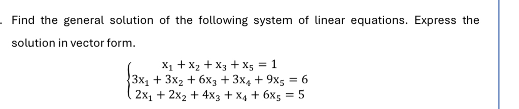 Solved Find the general solution of the following system of | Chegg.com