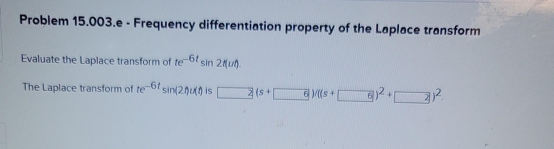 Solved Problem 15.003.e - Frequency differentiation property | Chegg.com
