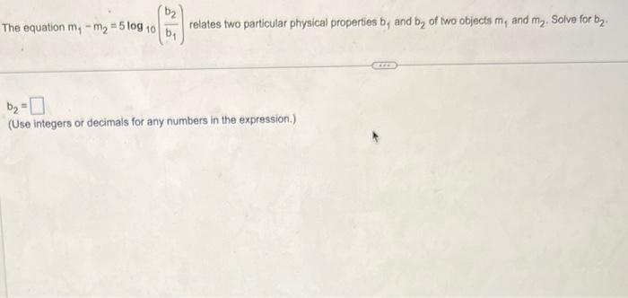 Solved The equation m1−m2=5log10(b1b2) relates two | Chegg.com