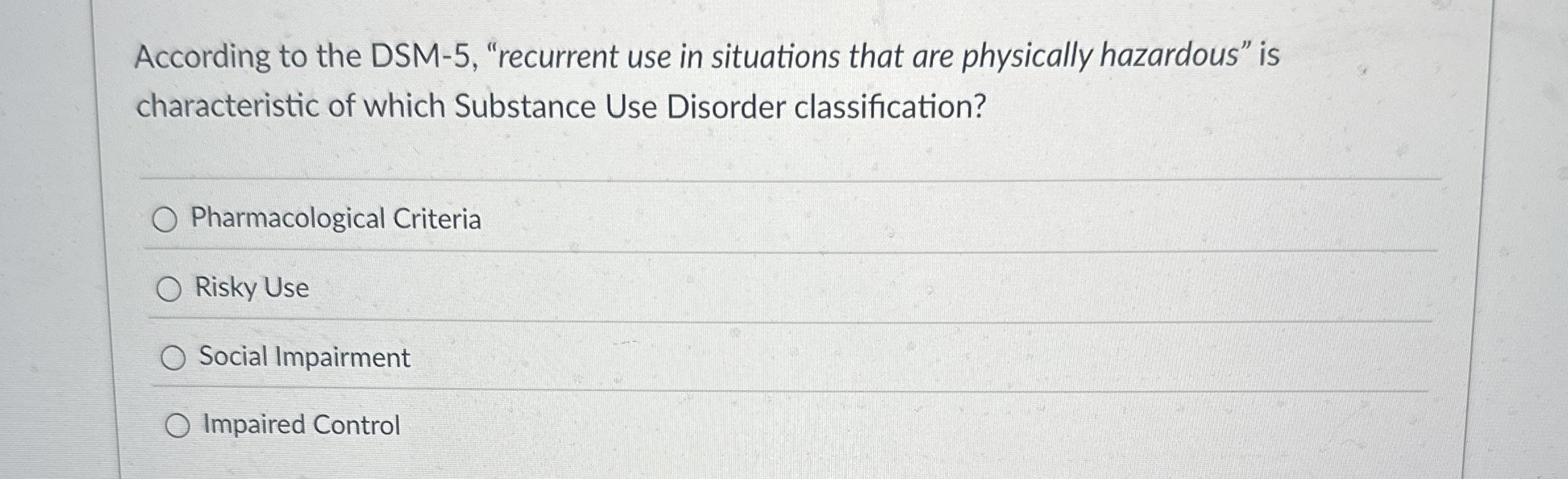 Solved According to the DSM-5, ﻿"recurrent use in situations | Chegg.com