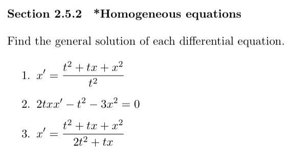 Solved Section 2.5.2 *Homogeneous equations Find the general | Chegg.com