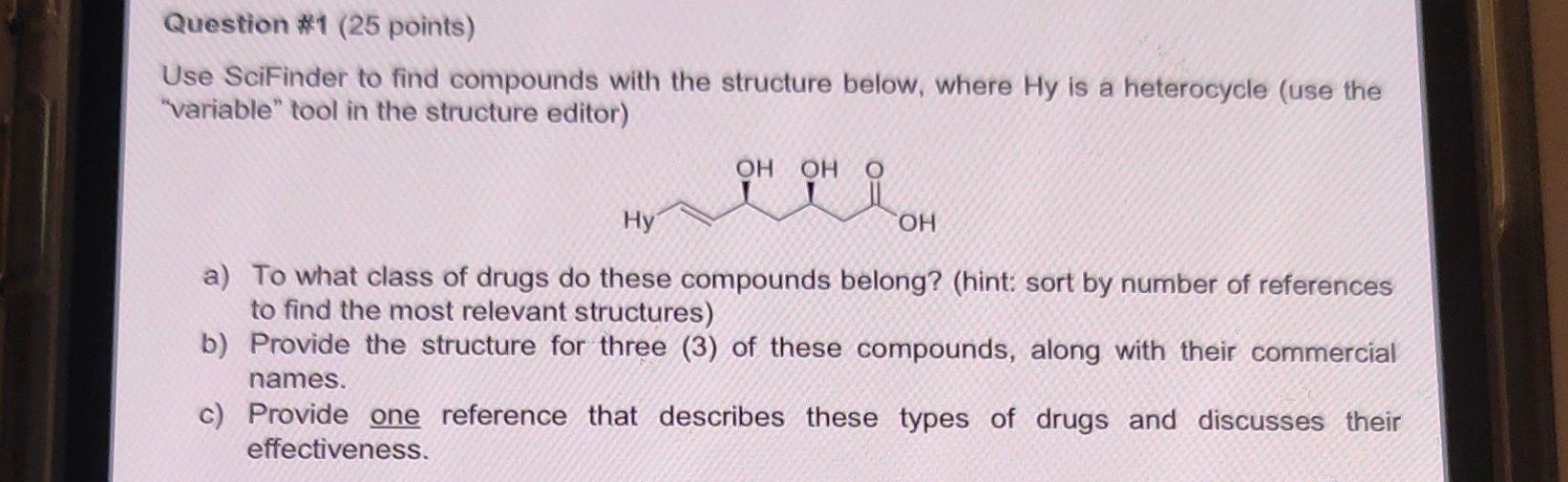 Use SciFinder to find compounds with the structure | Chegg.com