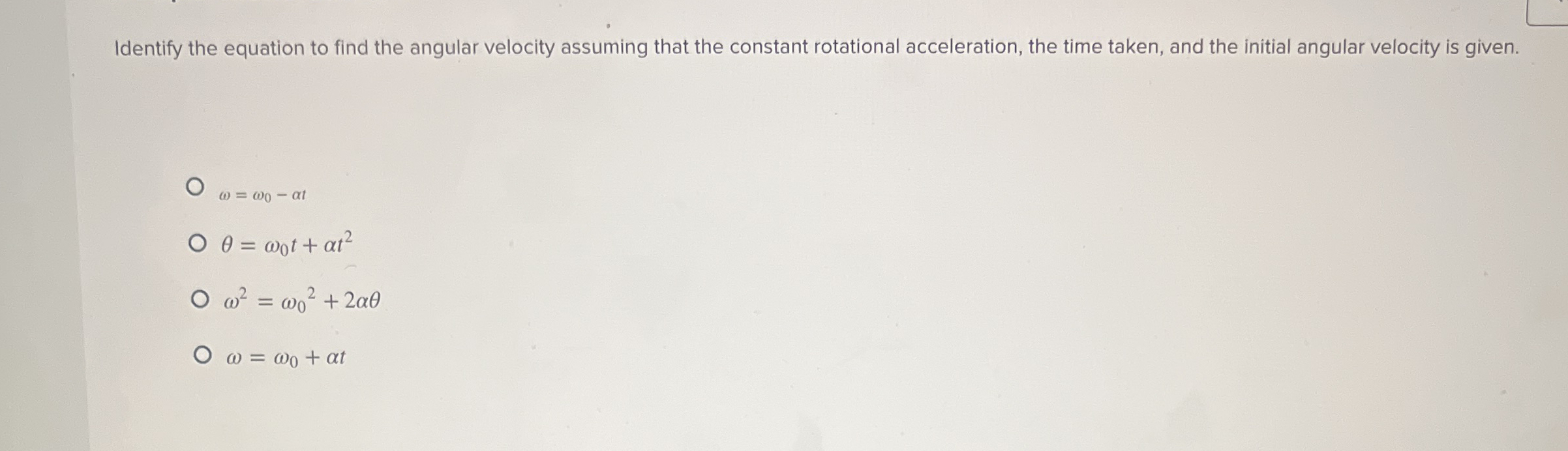 Solved Identify the equation to find the angular velocity | Chegg.com