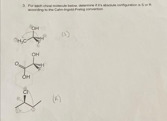 Solved 3. For each chiral molecule below, determine if it's | Chegg.com