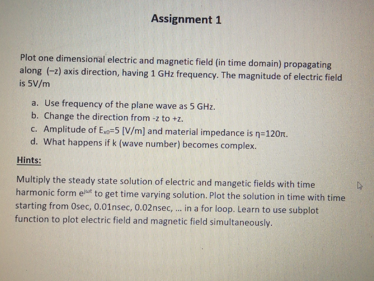 Solved Assignment 1Plot one dimensional electric and | Chegg.com