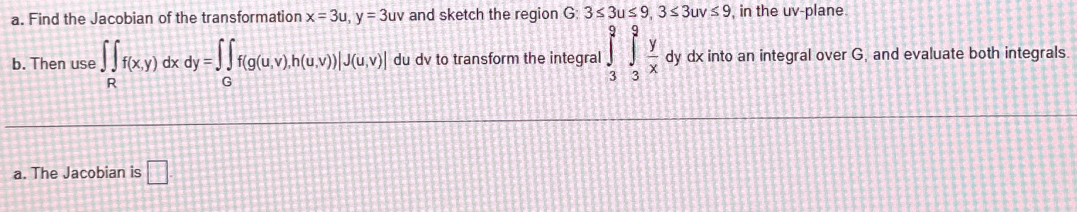 Solved a. ﻿Find the Jacobian of the transformation | Chegg.com