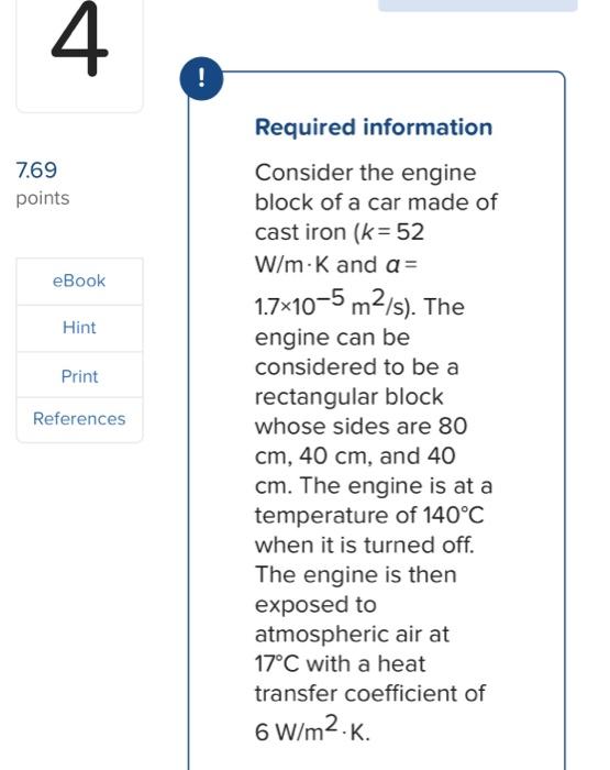 Solved Required information Consider the engine block of a | Chegg.com