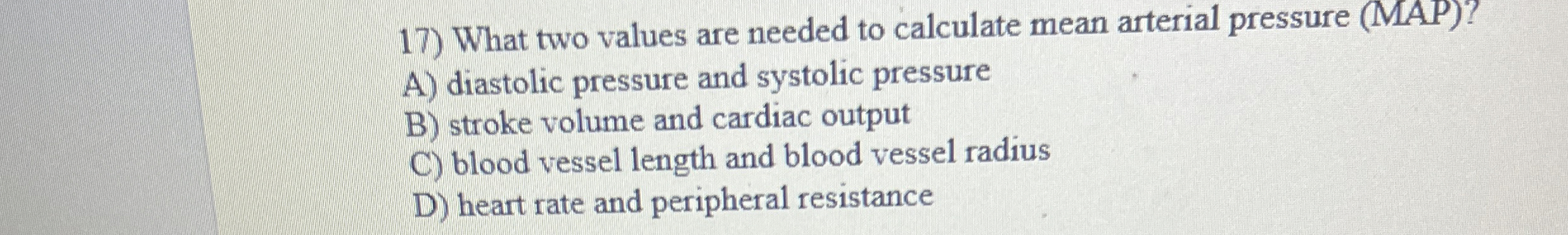 Solved What two values are needed to calculate mean arterial | Chegg.com