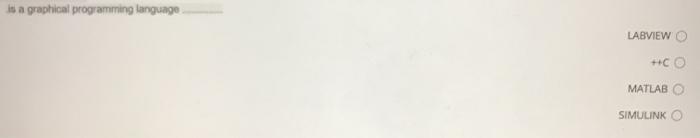 Solved is a graphical programming language LABVIEW ++C | Chegg.com