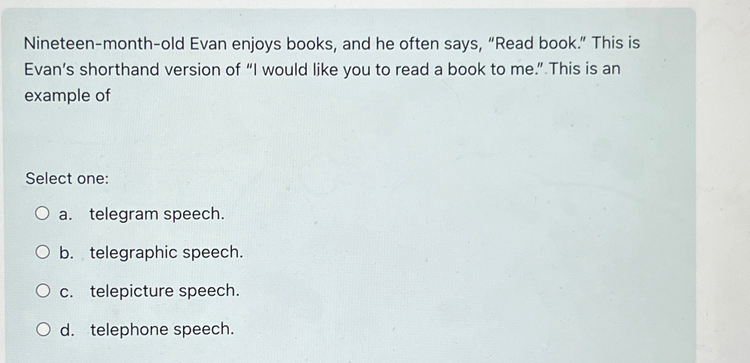 Solved Nineteen-month-old Evan enjoys books, and he often | Chegg.com