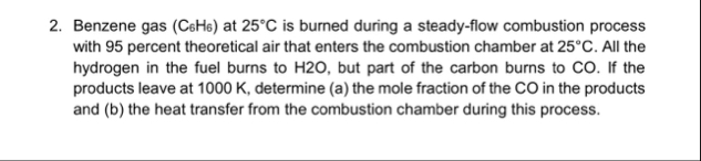 Solved Benzene gas (C6H6) ﻿at 25°C ﻿is burned during a | Chegg.com