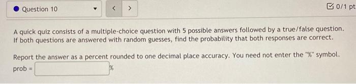 Solved A quick quiz consists of a multiple-choice question | Chegg.com