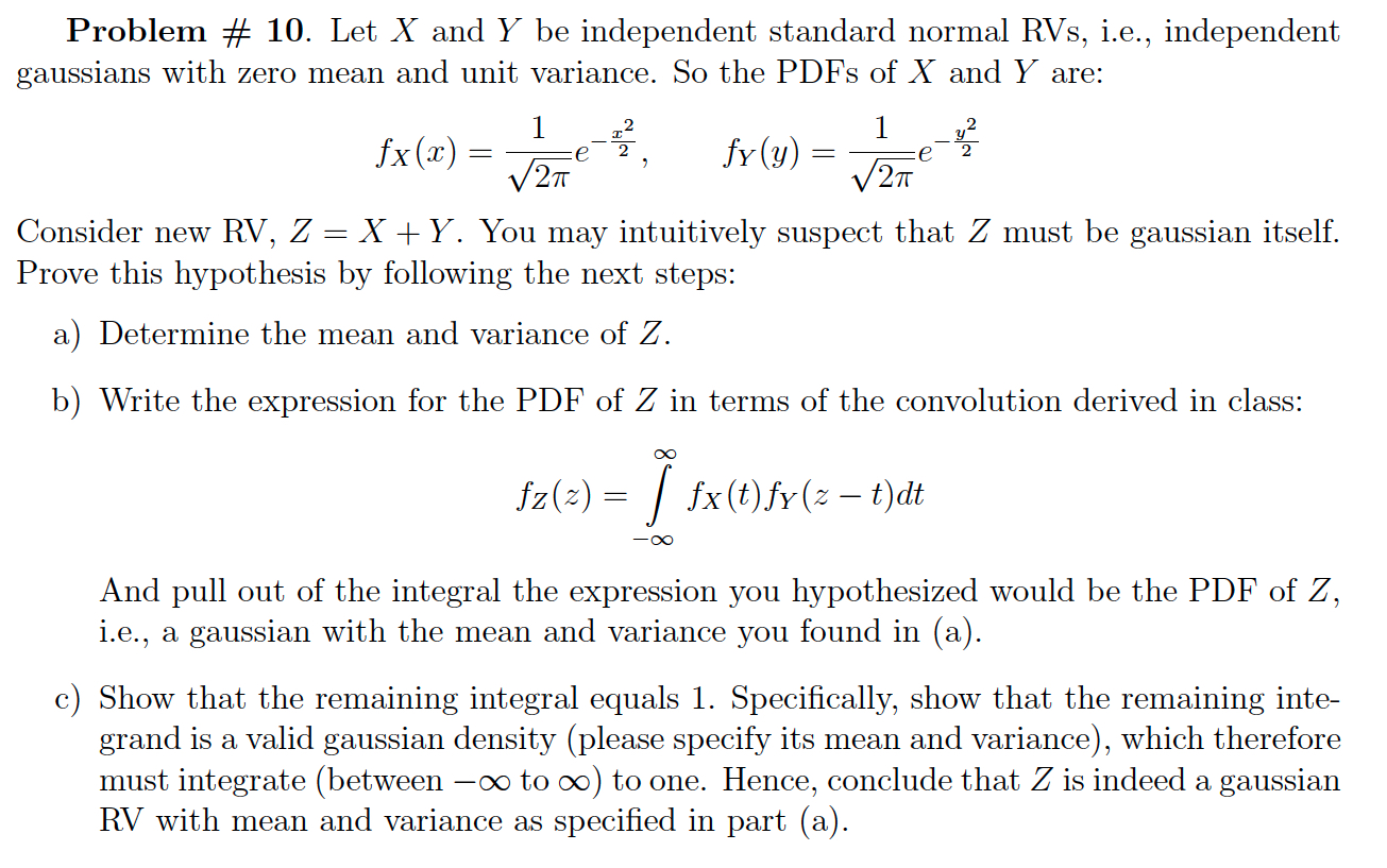 Solved Problem # 10. ﻿Let x ﻿and Y ﻿be independent standard | Chegg.com