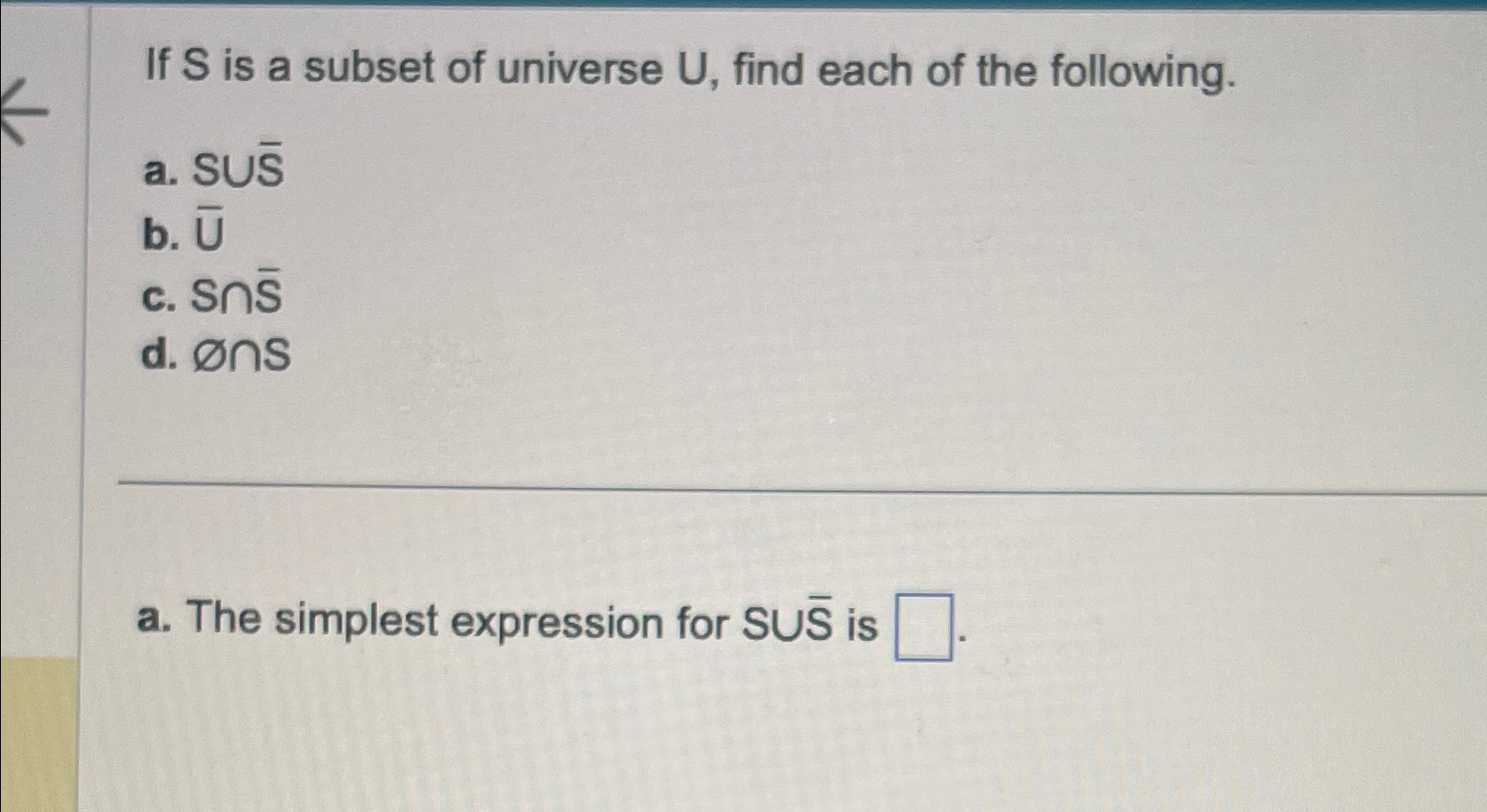 Solved If S ﻿is a subset of universe U, ﻿find each of the | Chegg.com
