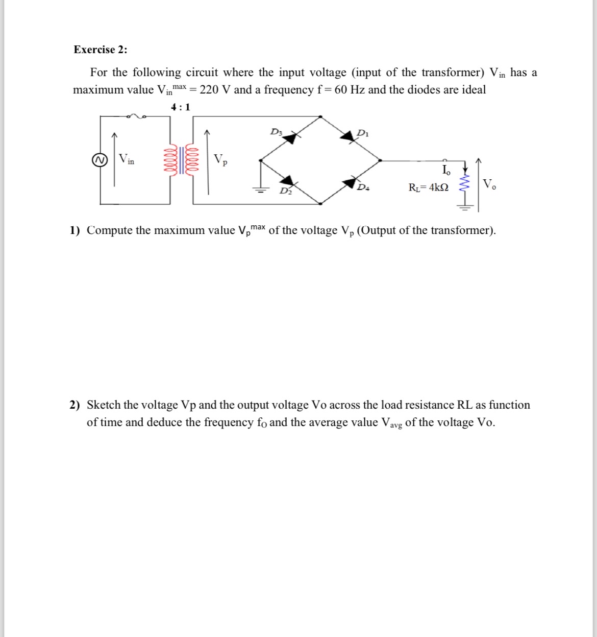 Solved Exercise 2:For the following circuit where the input | Chegg.com