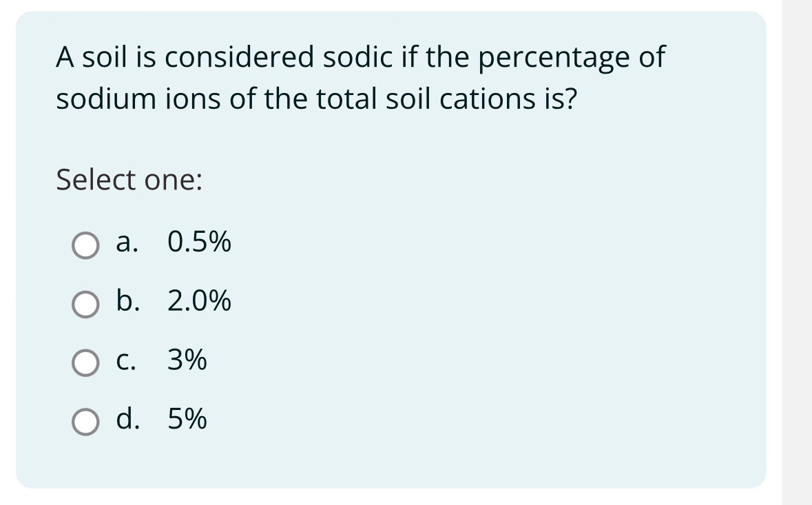 Solved A soil is considered sodic if the percentage of | Chegg.com