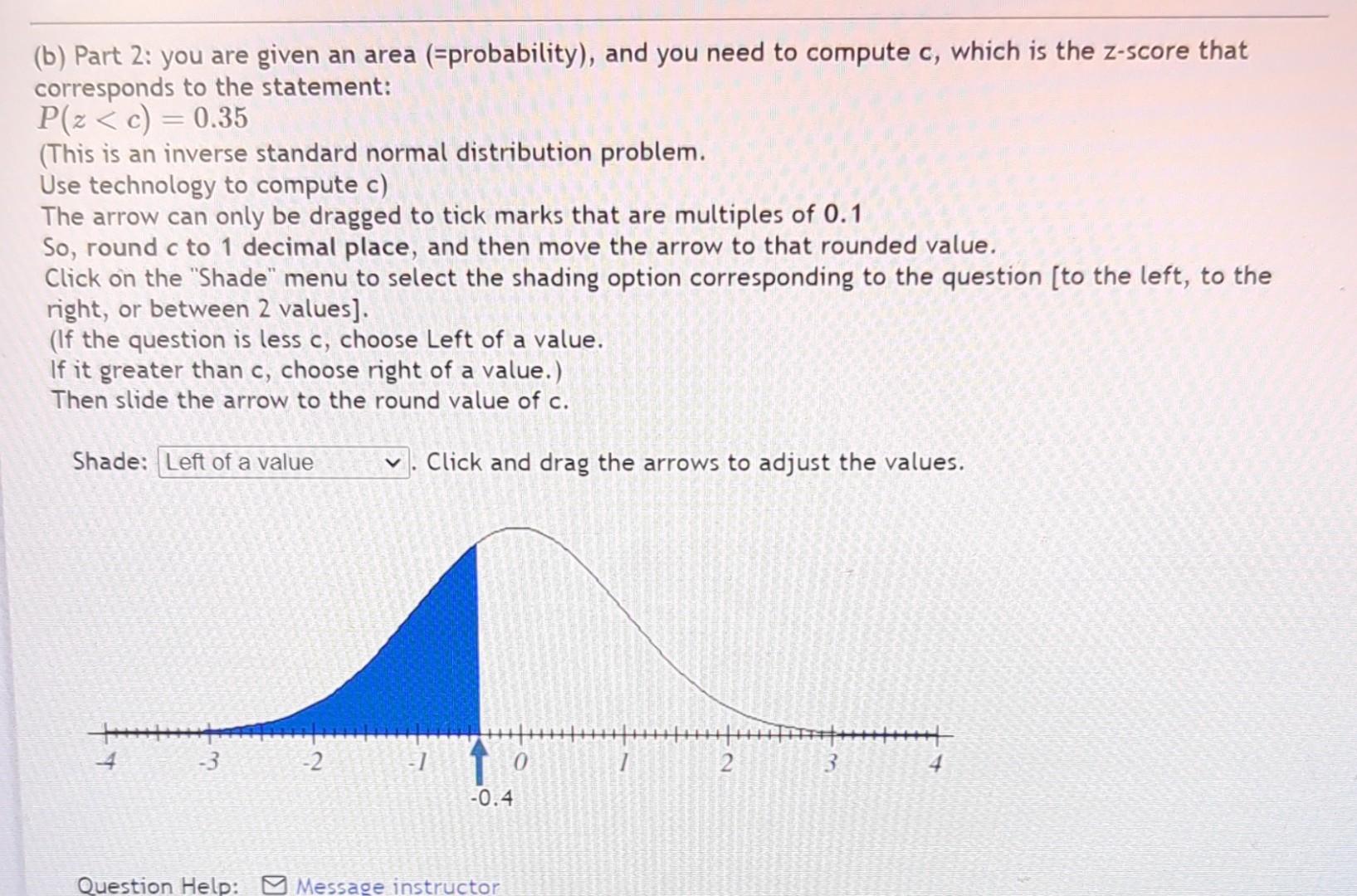Solved (a) The graph shows a Standard Normal Distribution. | Chegg.com