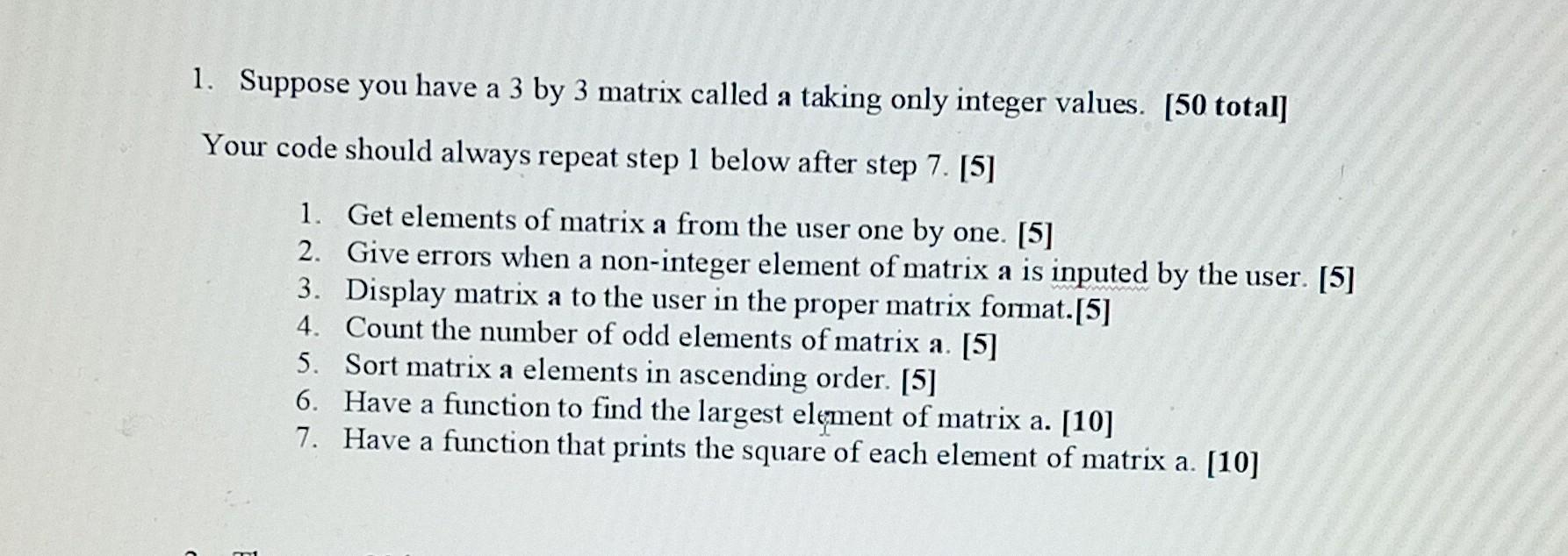 Solved 1. Suppose you have a 3 by 3 matrix called a taking | Chegg.com