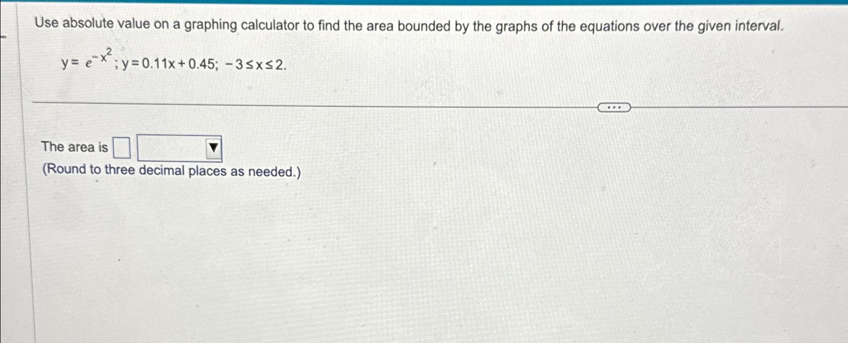 Solved Use absolute value on a graphing calculator to find | Chegg.com