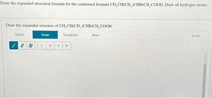 Solved Draw the expanded structural formula for the | Chegg.com