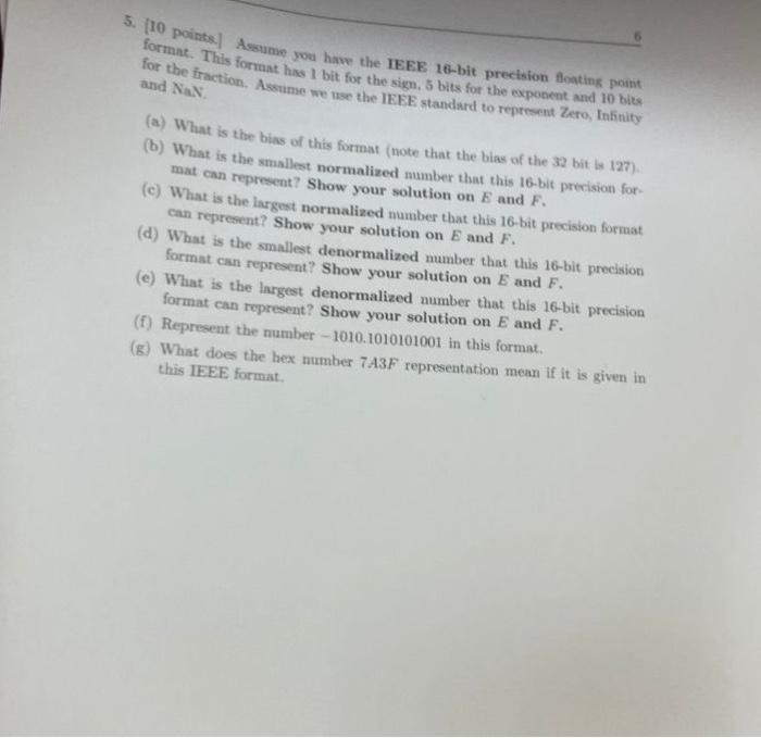 Solved 5. [10 poicts.] Assume you have the IEEE 16-bit | Chegg.com
