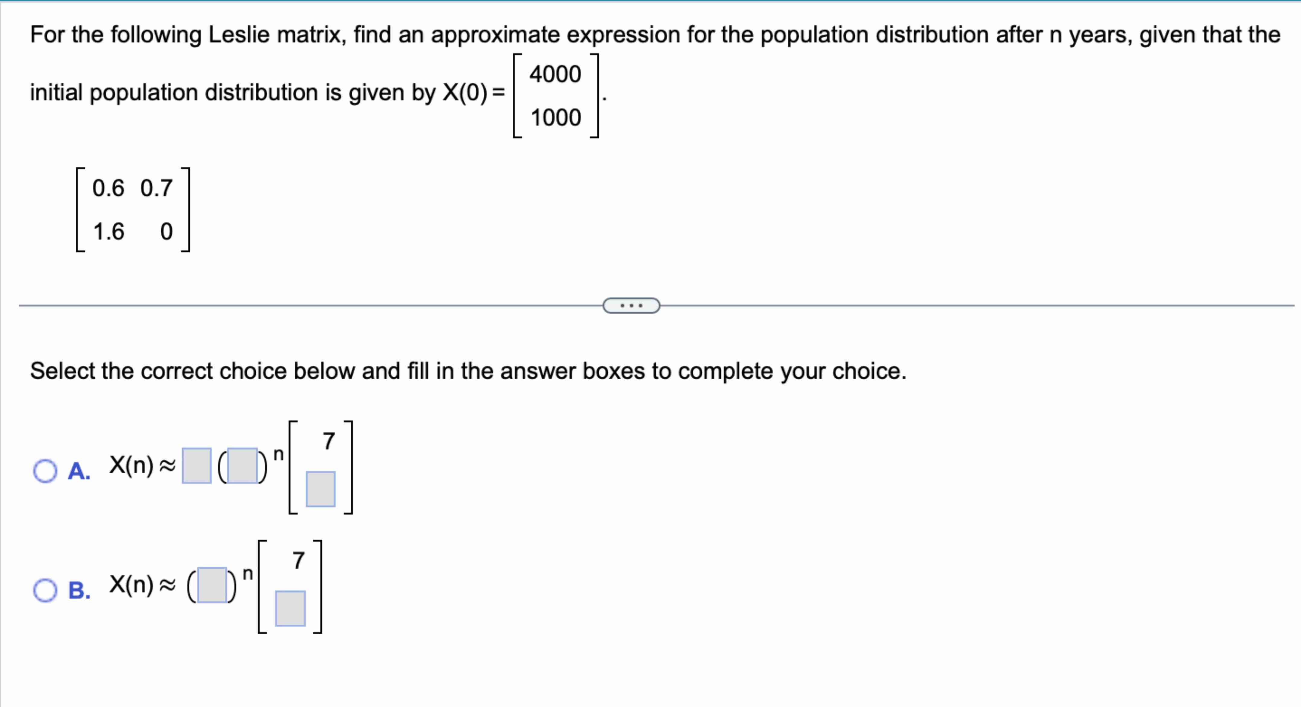 Solved For the following Leslie matrix, find an ﻿approximate | Chegg.com