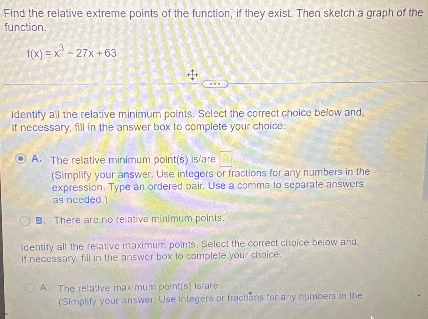 Solved Find the relative extreme points of the function, if | Chegg.com