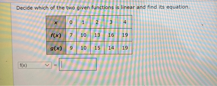 Solved Decide which of the two given functions is linear and | Chegg.com
