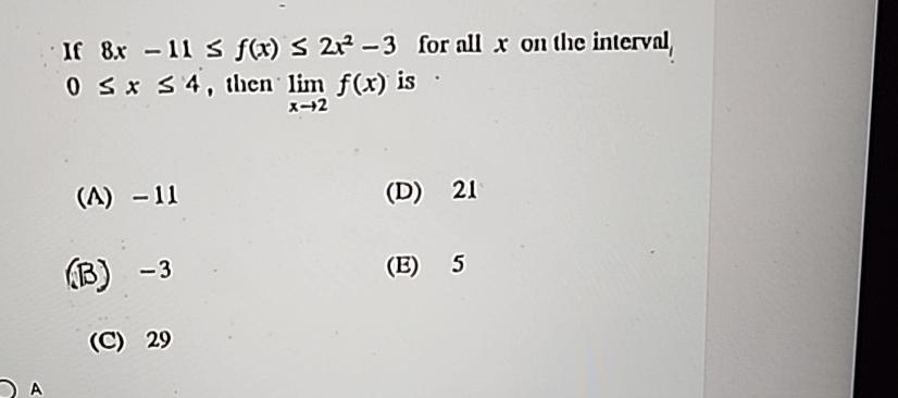 Solved If 8x-11≤f(x)≤2x2-3 ﻿for all x ﻿on the interval, | Chegg.com