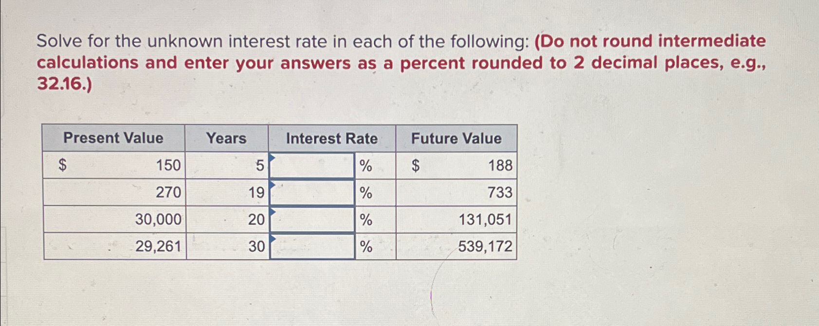 Solved Solve for the unknown interest rate in each of the | Chegg.com