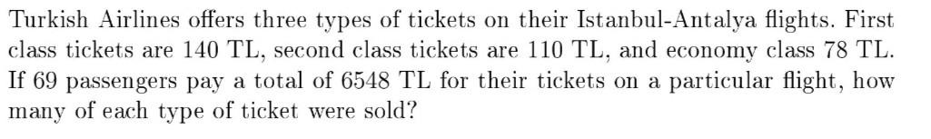 Solved Turkish Airlines offers three types of tickets on | Chegg.com