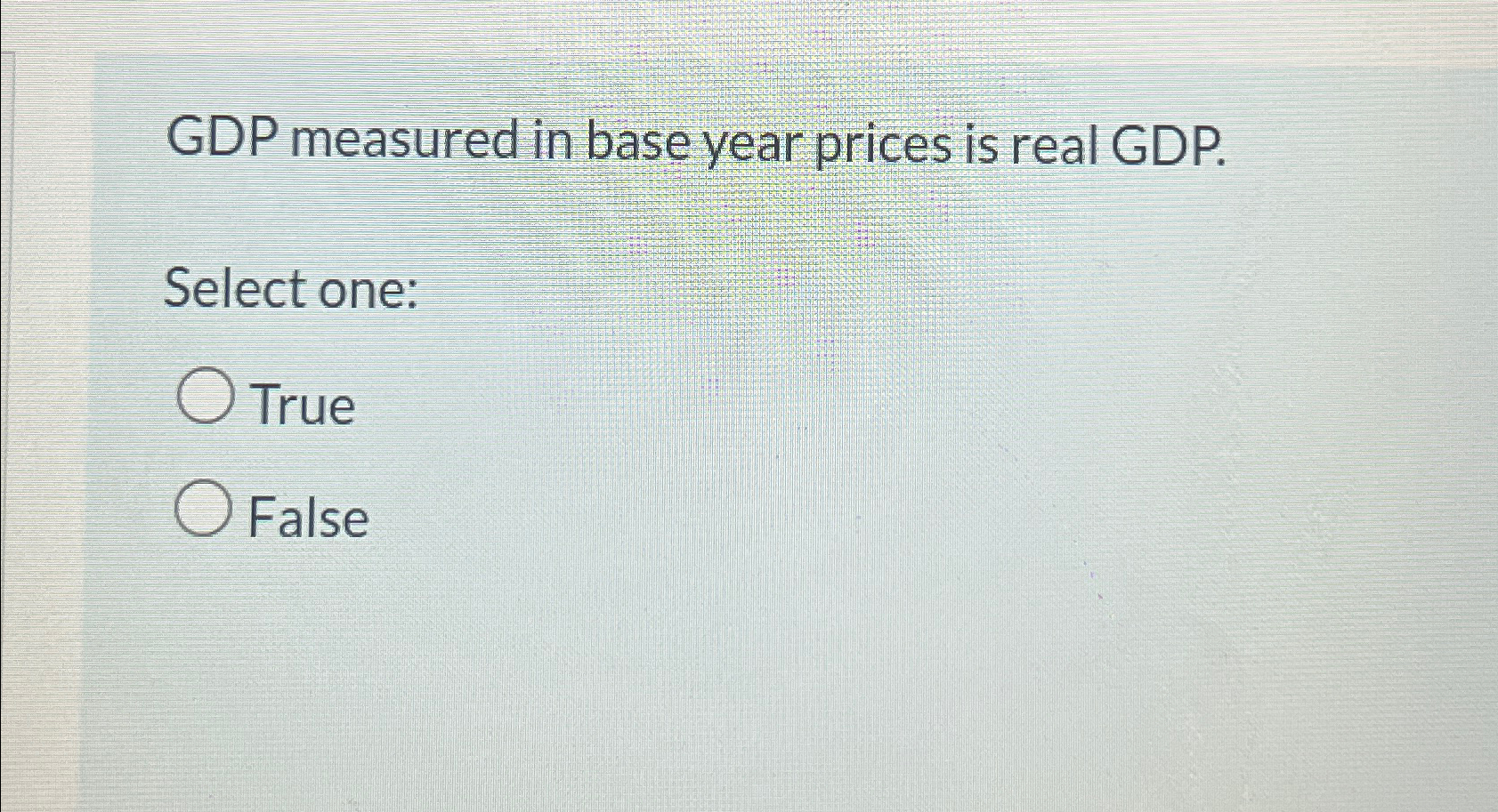 Solved GDP measured in base year prices is real GDP.Select | Chegg.com