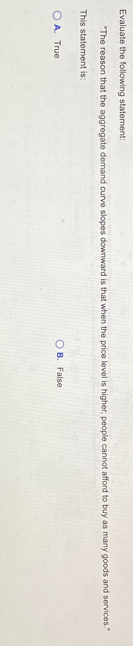 Solved Evaluate the following statement:"The reason that the | Chegg.com