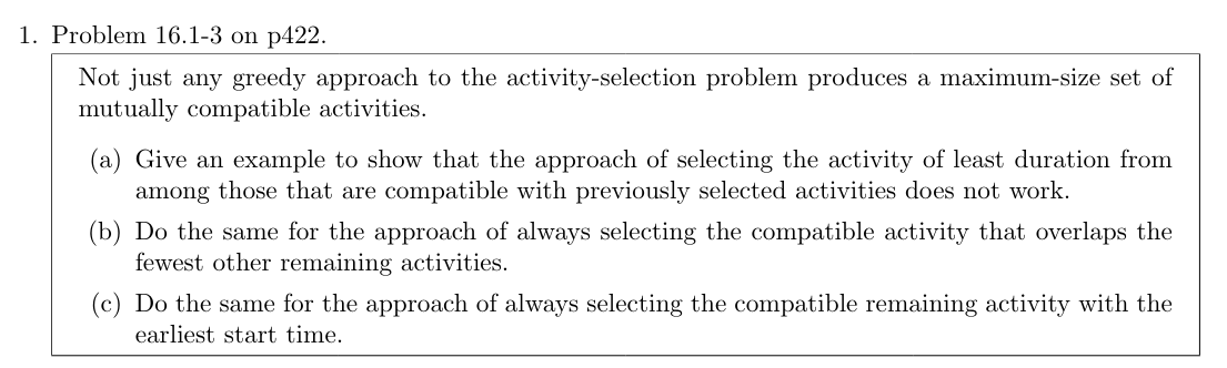 Solved Problem 16.1-3 ﻿on p422.Not just any greedy approach | Chegg.com