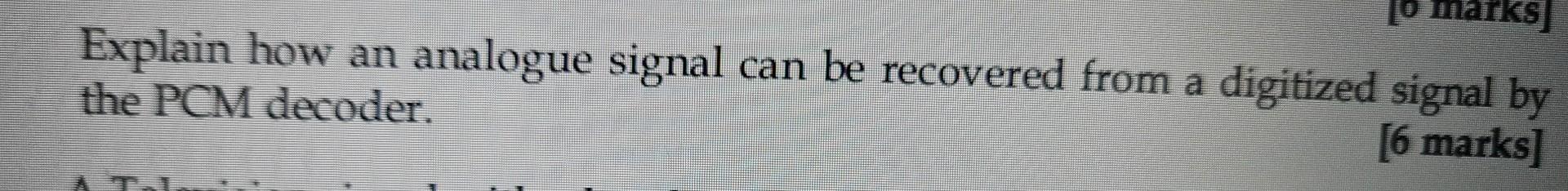 Solved Explain how an analogue signal can be recovered from | Chegg.com
