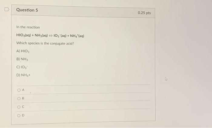 Solved In the reaction HIO3(aq)+NH3(aq)⇔IO3−(aq)+NH4+(aq) | Chegg.com