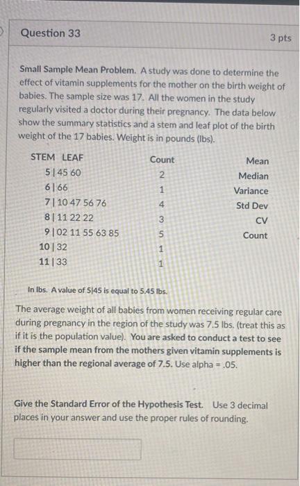 Solved Question 33 3 pts Small Sample Mean Problem. A study | Chegg.com