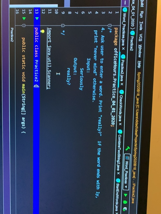 Solved Build Run Tools VCS Window Help Spring2020B18_java | Chegg.com
