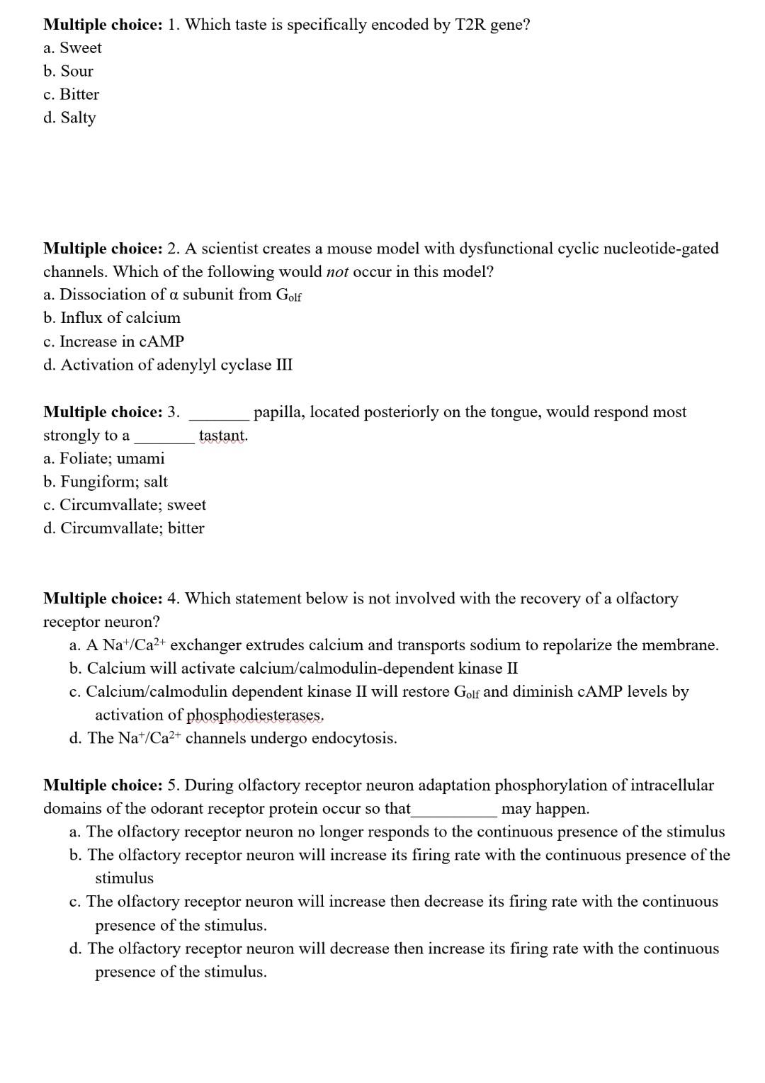 Solved Multiple choice: 1 . Which taste is specifically | Chegg.com