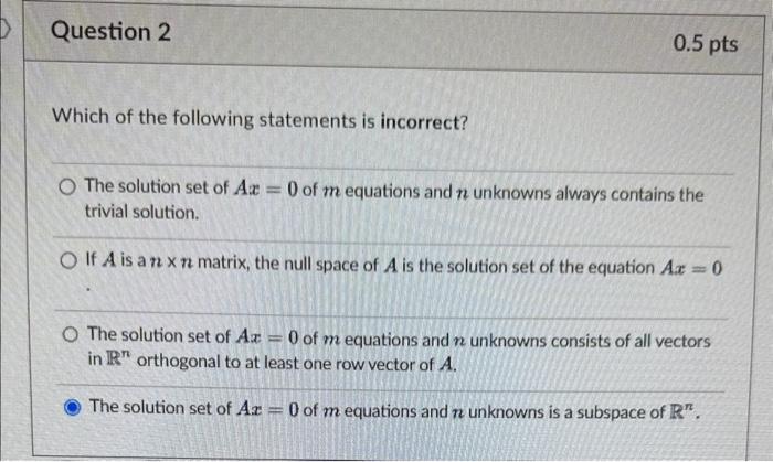 Solved Which of the following statements is incorrect? The | Chegg.com