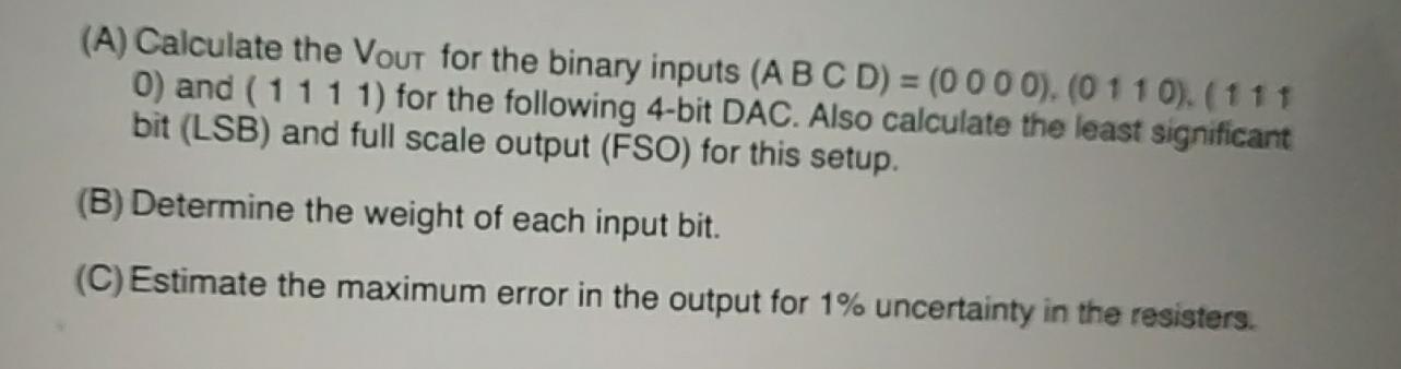 Solved (A) ﻿Calculate the VOut ﻿for the binary inputs | Chegg.com