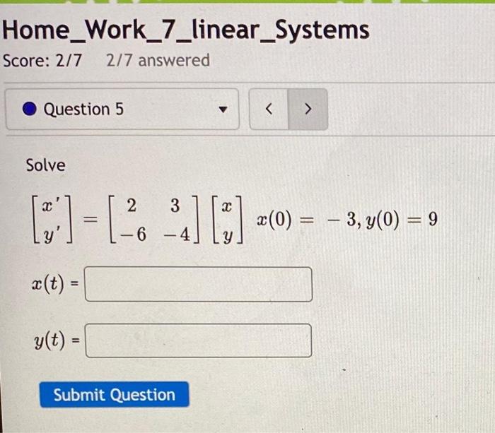 Solved Home_Work_7_linear_Systems Score: 2/72/7 answered | Chegg.com