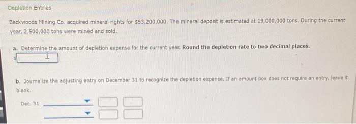 Solved Depletion Entries Backwoods Mining Co. acquired | Chegg.com