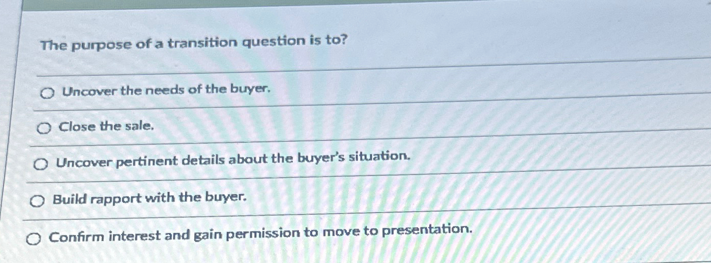 Solved The purpose of a transition question is to? q,Uncover | Chegg.com