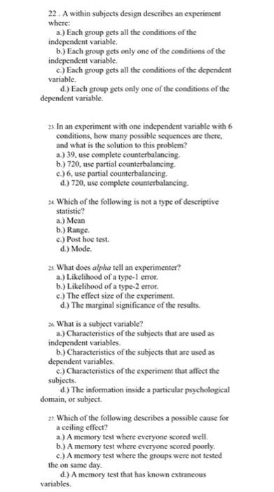 22. A within subjects design describes an experiment | Chegg.com