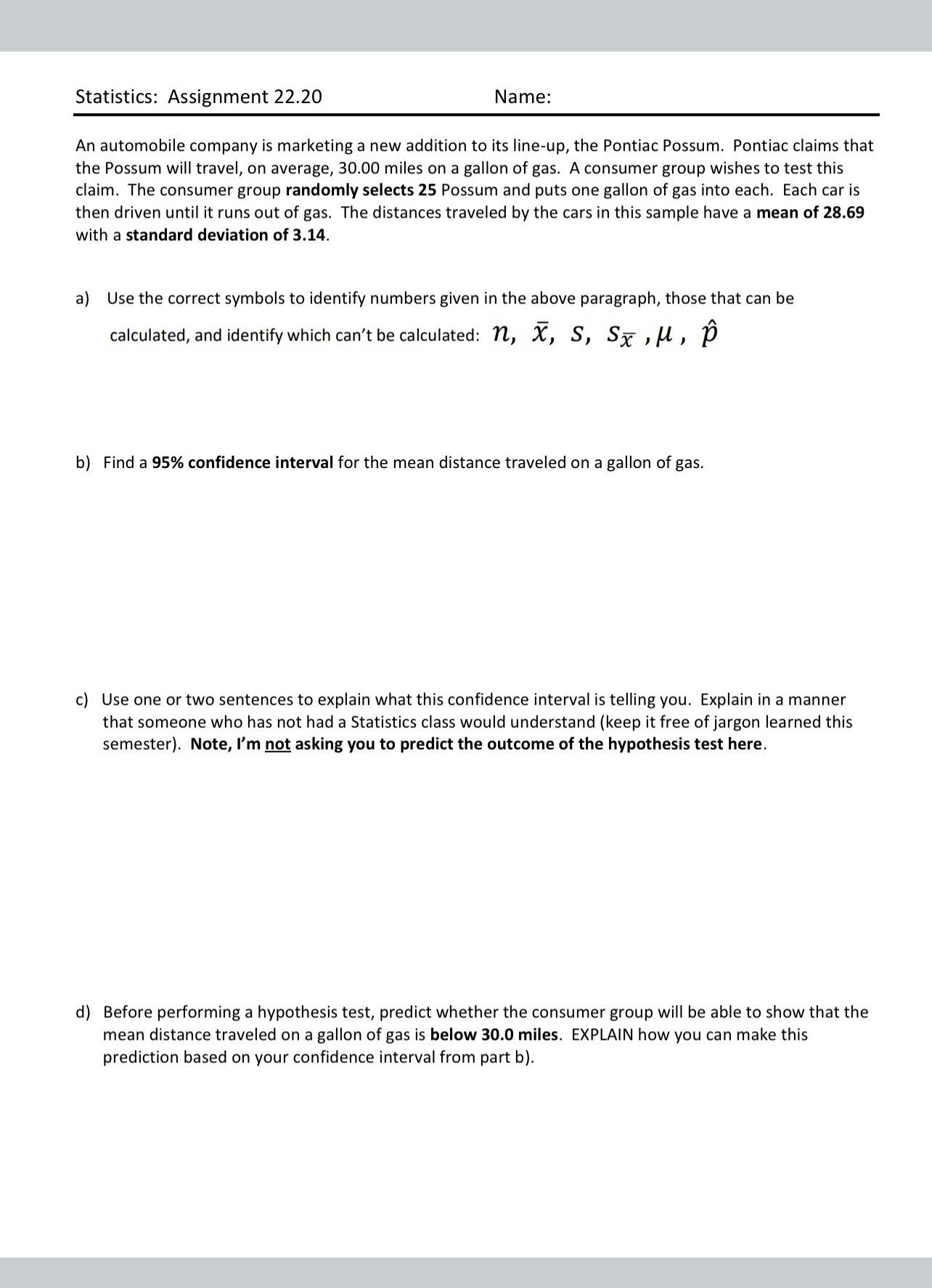 Solved Statistics: Assignment 22.20Name:An automobile | Chegg.com