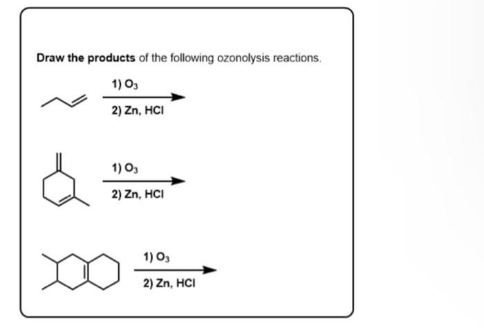 Solved Draw the products of the following ozonolysis | Chegg.com
